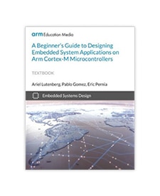 Designing Embedded System Applications eBook – Arm®