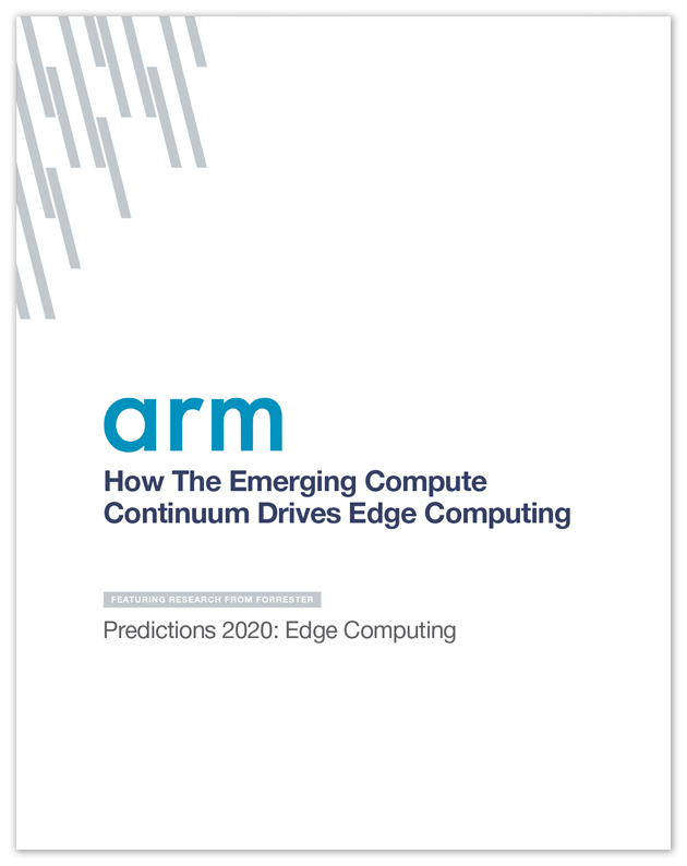 How The Emerging Compute Continuum Drives Edge Computing – Arm®